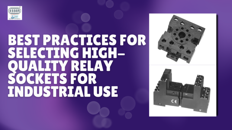 Best Practices for High-Quality Industrial Relay Sockets