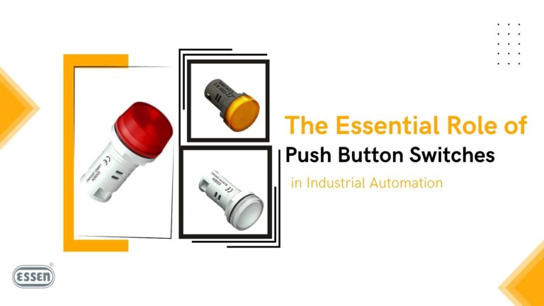 Push Button Switches | Essential for Industrial Automation