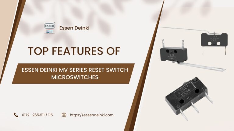 Top Features of Essen MV Series Reset Switch Microswitches